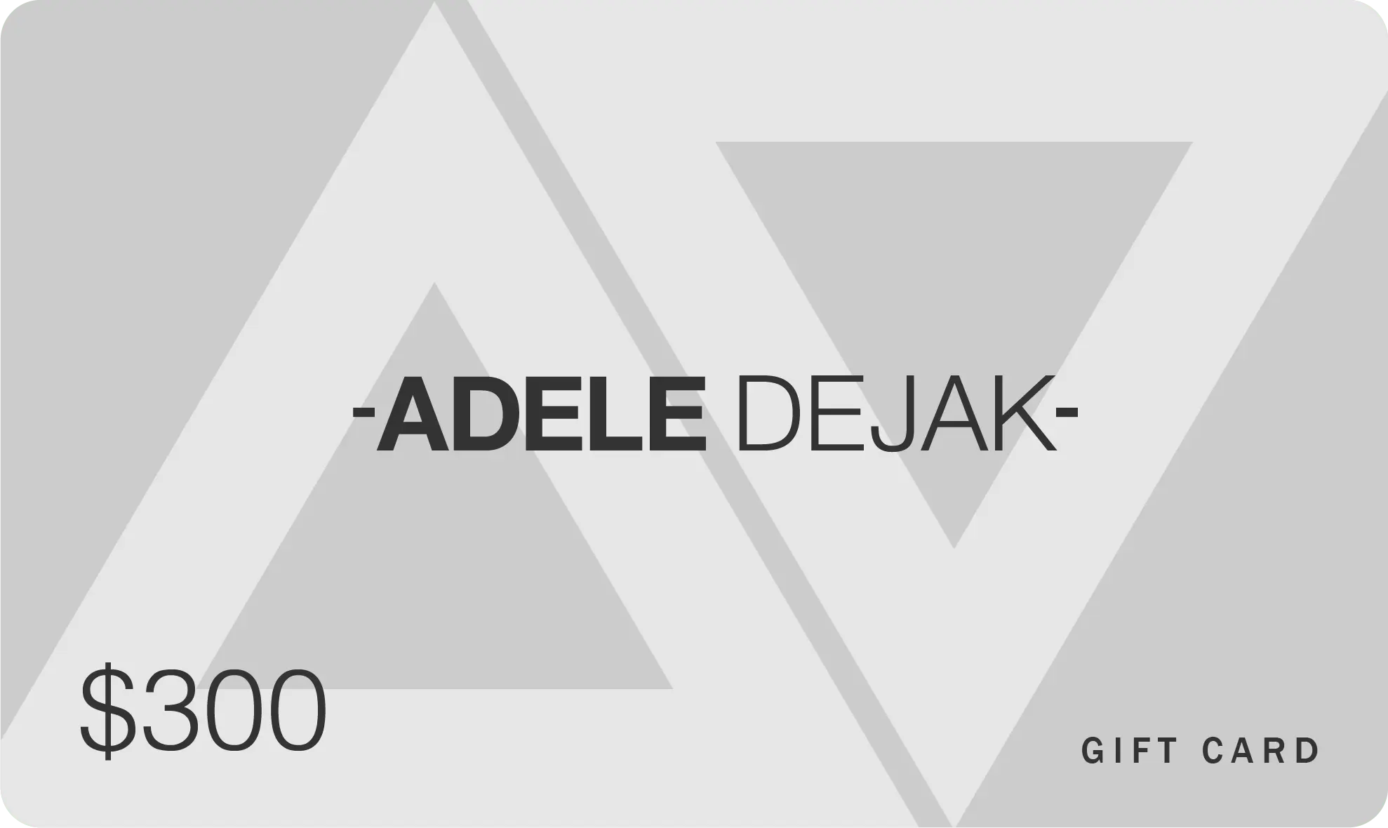 Adele Dejak Gift Card - Adele Dejak